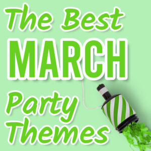 22 March Party Themes (That you'll love to celebrate) | Parties Made ...