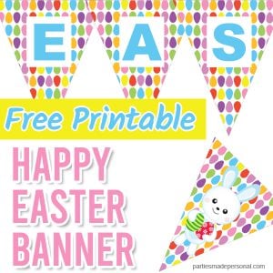 Printable Easter Decorations (5 FREE sets you'll want for your Easter ...