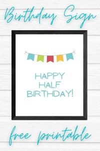 The Best Half Birthday Ideas Plus Free Printable Decorations | Parties ...